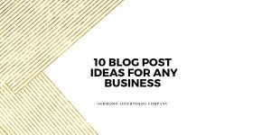 | 10 Blog Post Ideas for Any Business